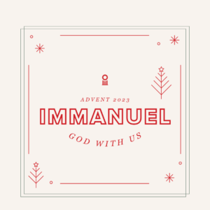 Immanuel: God With Us - Impact 360 Institute
